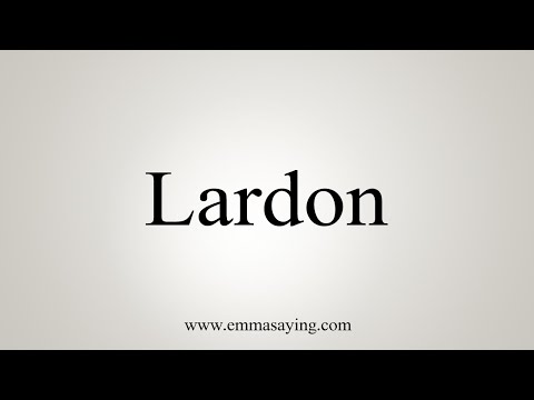 How To Say Lardon