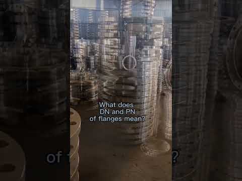 What does DN and PN of flanges mean?