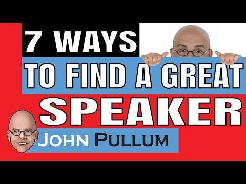 7 Ways To Find Great Motivational Speakers / Keynote Speakers For Your Meeting Or Event