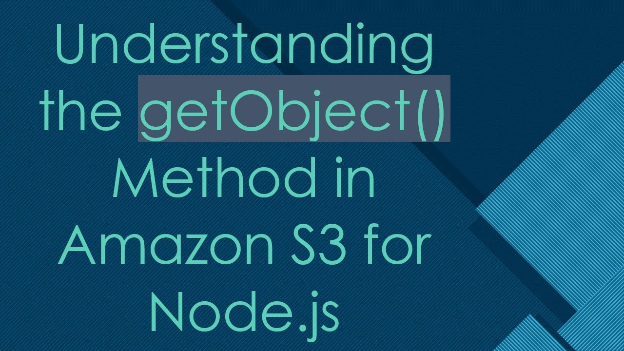 Understanding the getObject() Method in Amazon S3 for Node.js