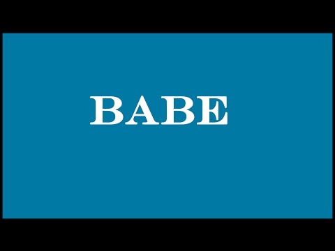 Babe Word Meaning With Example