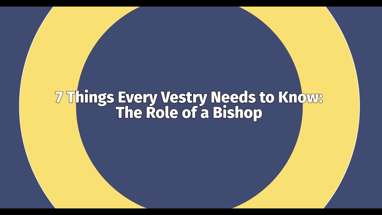 7 Canons Every Vestry Ought to Know - American Anglican Council