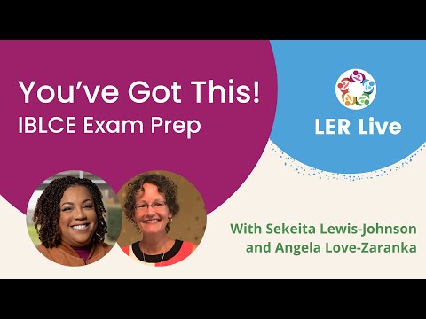 LER Live: You’ve Got This! IBLCE Exam Prep (August 2023)