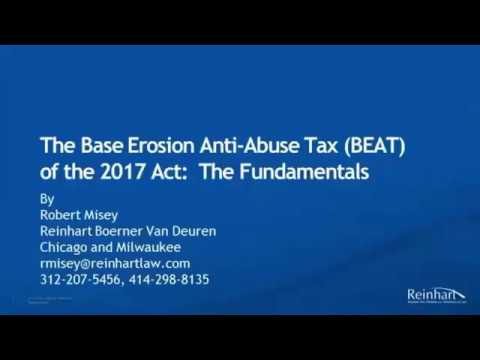 The Base Erosion Anti Abuse Tax BEAT of the 2017 Act The Fundamentals