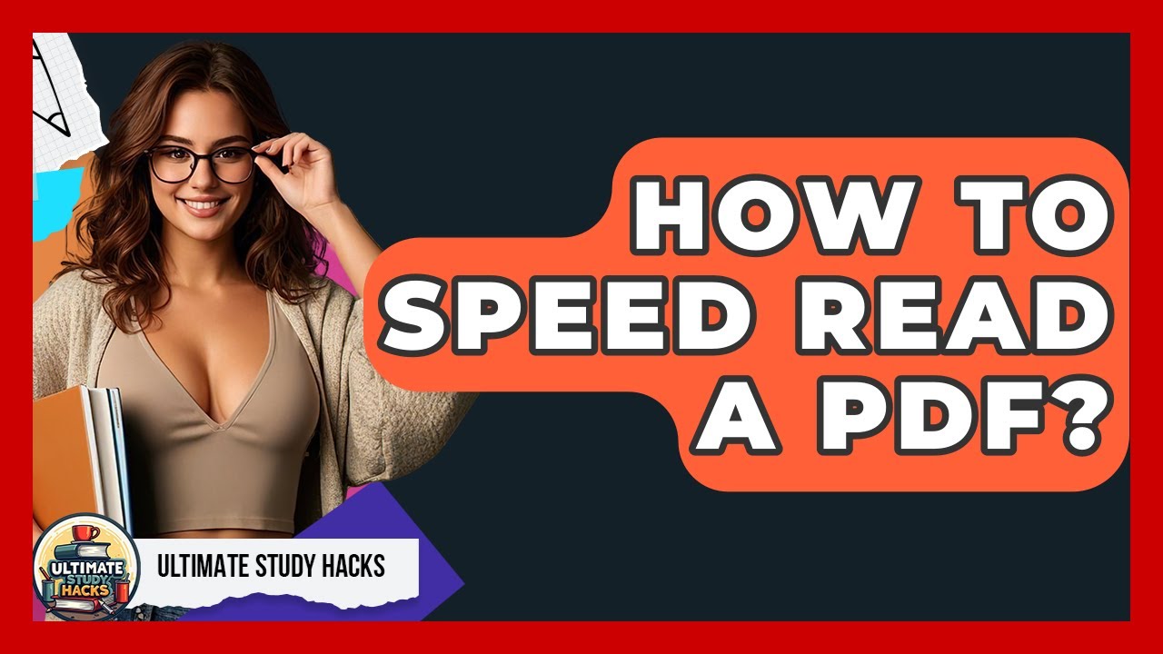 How To Speed Read A PDF? - Ultimate Study Hacks