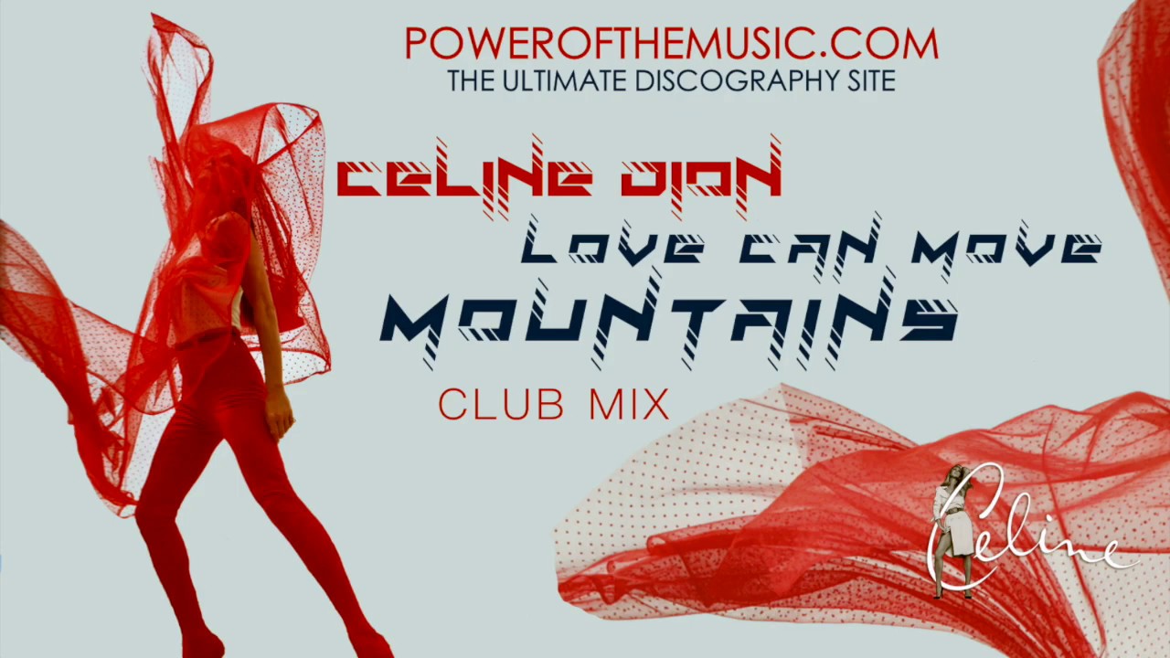 Celine Dion Love Can Move Mountains - Club Mix
