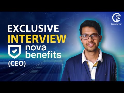 Nova Benefits - Platform to manage a companies' healthcare needs | Saransh Garg | Techiexpert.com
