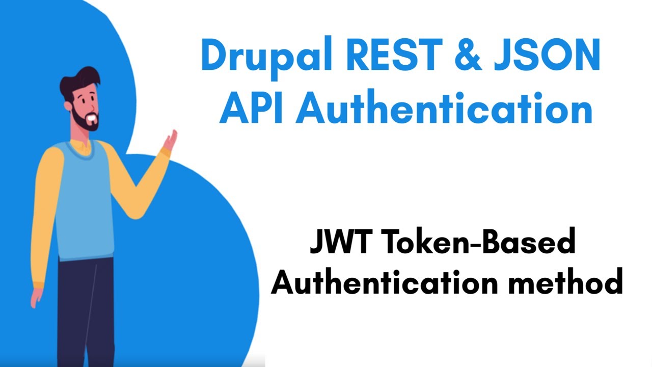 Authenticate your Drupal APIs using JWT Token | Drupal REST & JSON API Authentication.