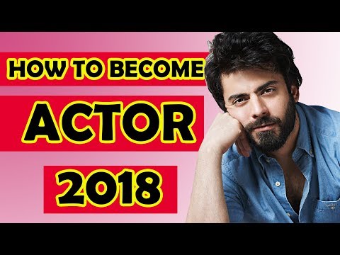 How to Become an Actor in Pakistan 2018 Tips and Procedure