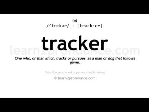 Pronunciation of Tracker | Definition of Tracker