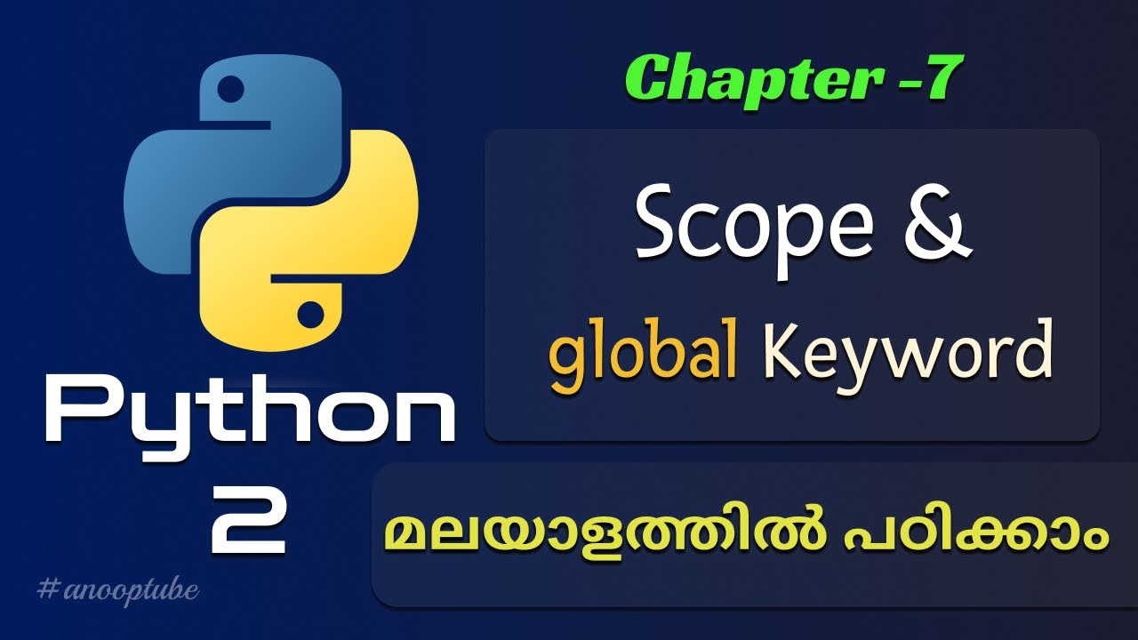 Scope of a variable & global  keyword  | Python Tutorial 7 | Python Tutorial in Malayalam