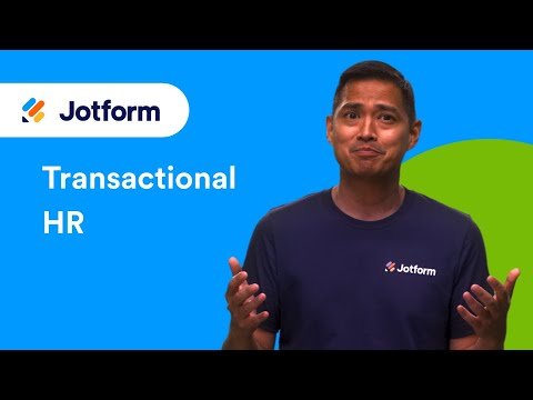 What is transactional HR? | The Jotform Blog