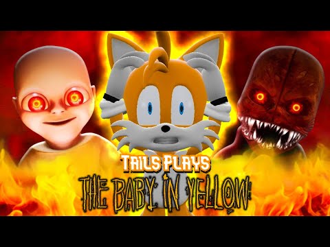 Tails plays - THE BABY IN YELLOW !!! part 1