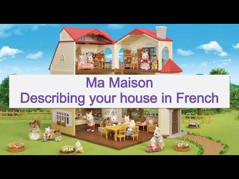 French - KS4 - Ma Maison - Describe your house in French