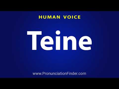 How To Pronounce Teine