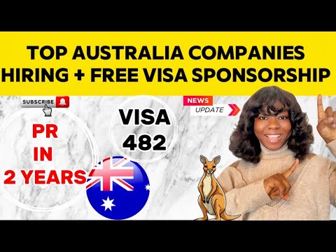 LIST OF TOP COMPANIES RECRUITING + FREE VISA SPONSORSHIP & RELOCATION IN AUSTRALIA 🇦🇺