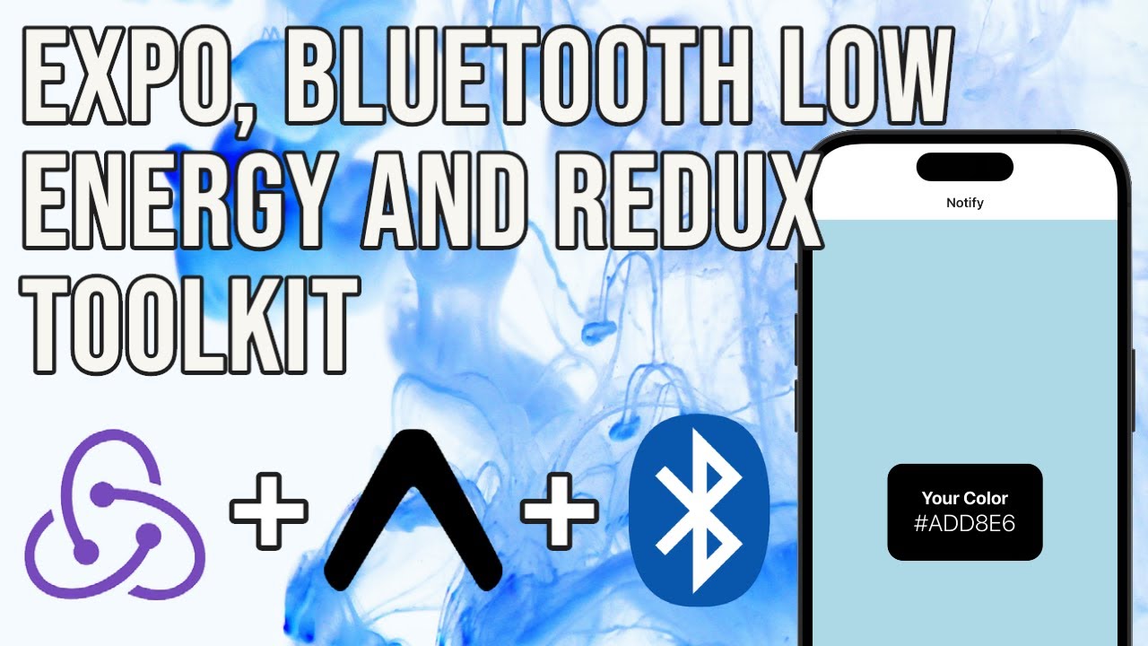 Expo and Bluetooth Low Energy ( BLE ) with State Management Tutorial