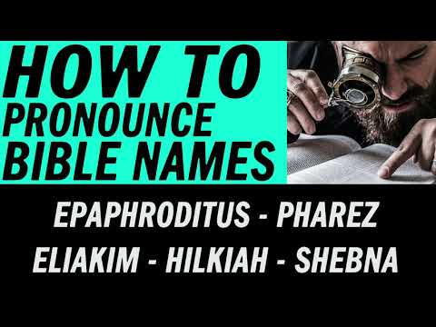 How To Pronounce Bible Names