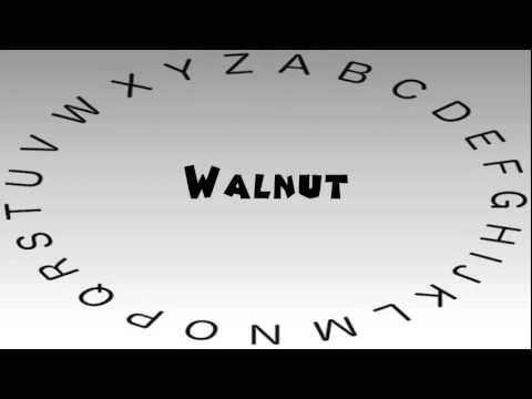 How to Say or Pronounce Walnut