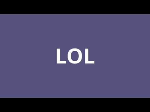 what is the meaning of LOL.