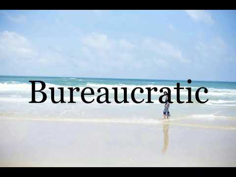 How To Pronounce Bureaucratic🌈🌈🌈🌈🌈🌈Pronunciation Of Bureaucratic