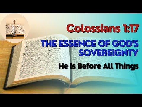 The Essence Of God's Sovereignty | Colossians 1:17 | Verse Of The Day | March 21, 2024