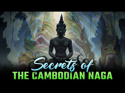 What Is The Cambodian Naga Legend? Discover Its Secrets And Global Links