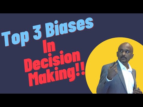 What Are The Top 3 Biases In Decision Making?