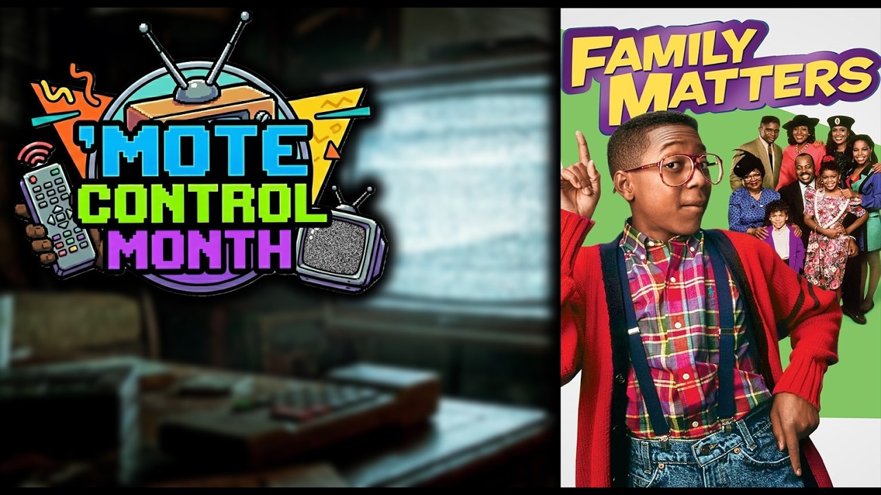 'MOTE CONTROL MONTH: Family Matters (1989-1998)