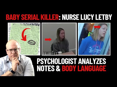Nurse Serial Killer Lucy Letby: Psychologist Analyzes Body Language, Notes, and Behavior