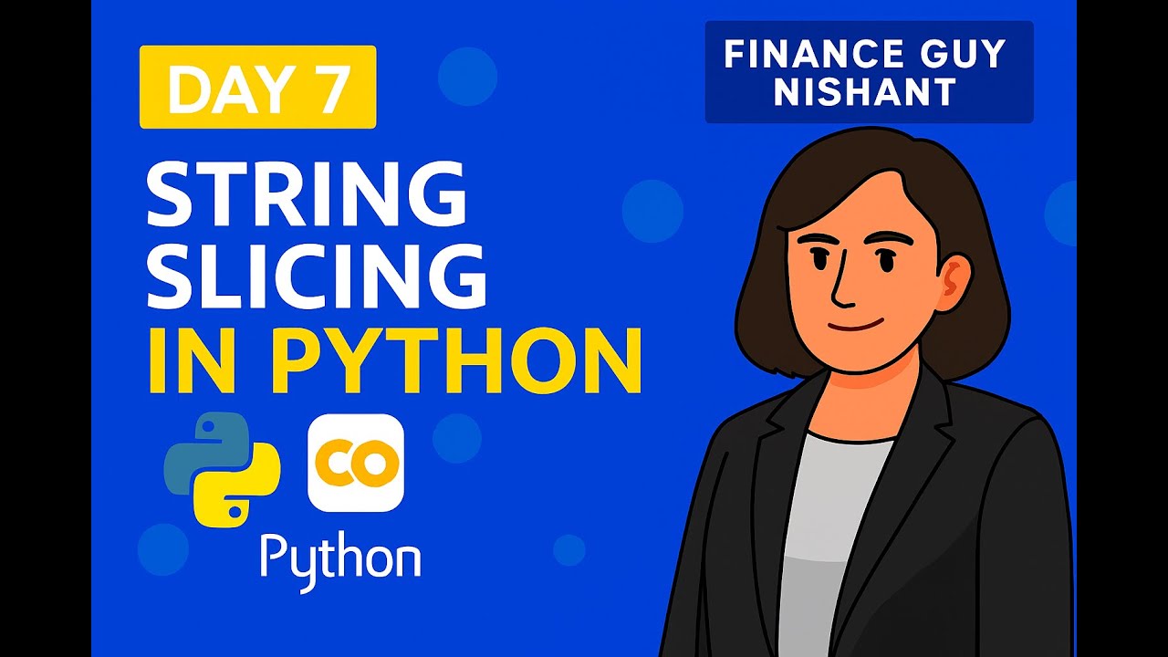 Day 7: String Slicing in Python Using Google Colab | Python Expert Tutorial Series