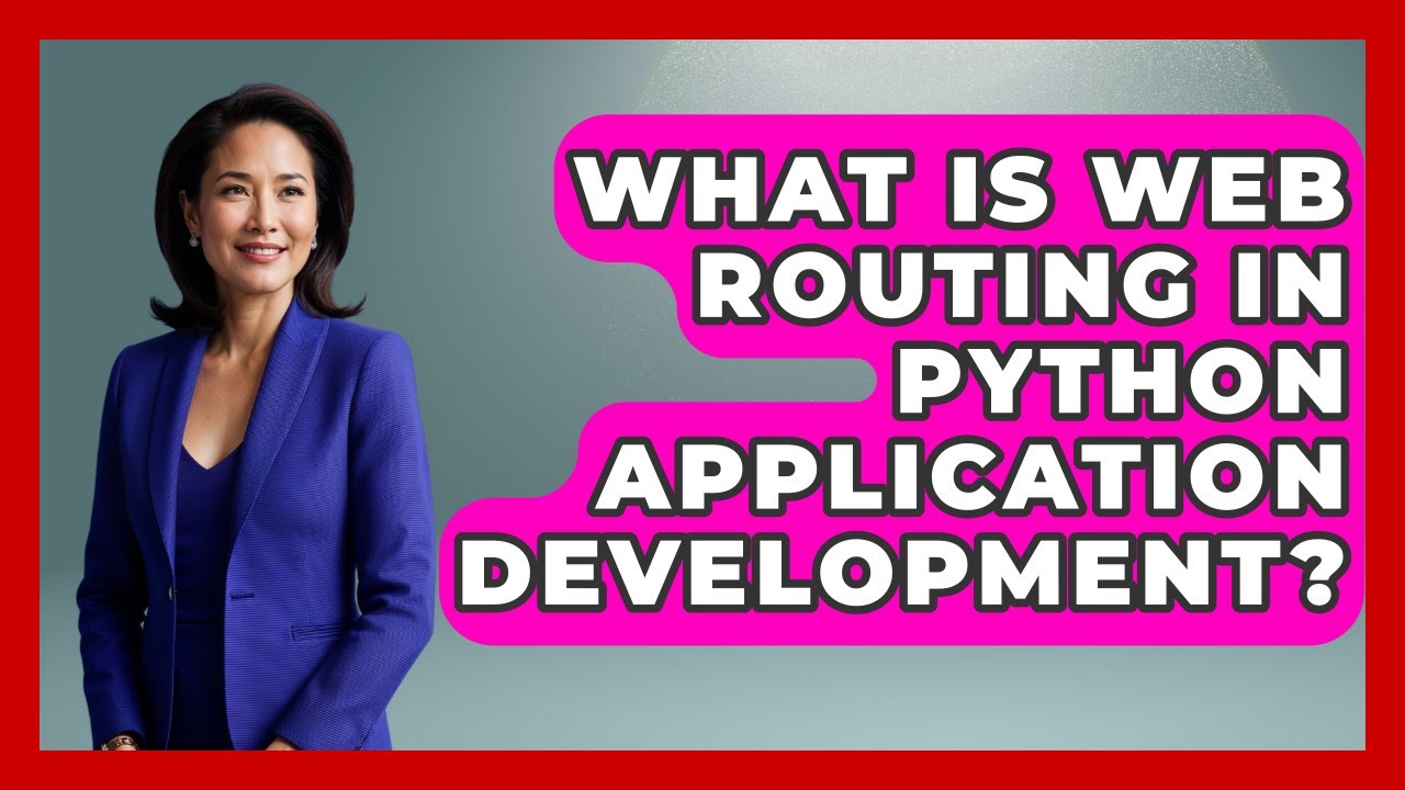 What Is Web Routing In Python Application Development? - Python Code School