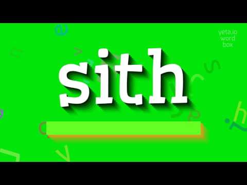 SITH - HOW TO SAY SITH?