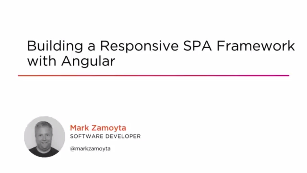 Course Preview: Building a Responsive SPA Framework with Angular