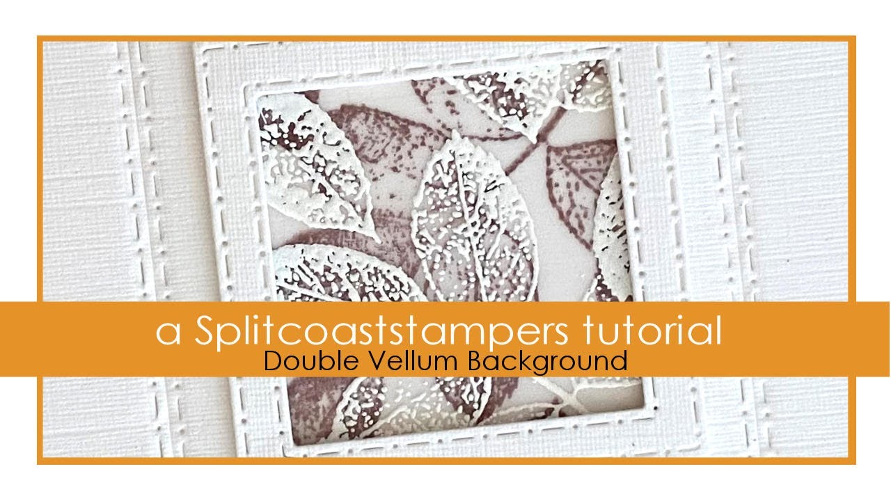 Double Stamped Vellum