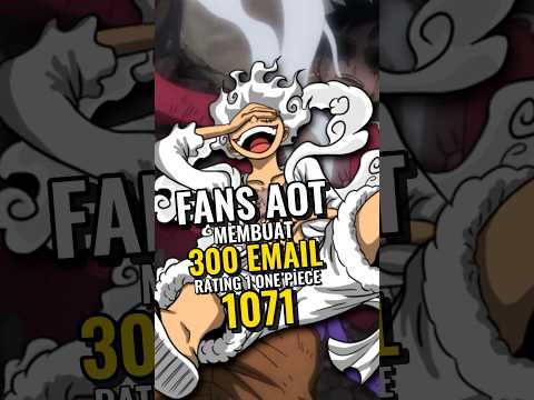 Pengguna Twitter 300 Email Untuk Merating 1 One Piece Episode 1071 #shorts