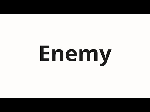 How to pronounce Enemy