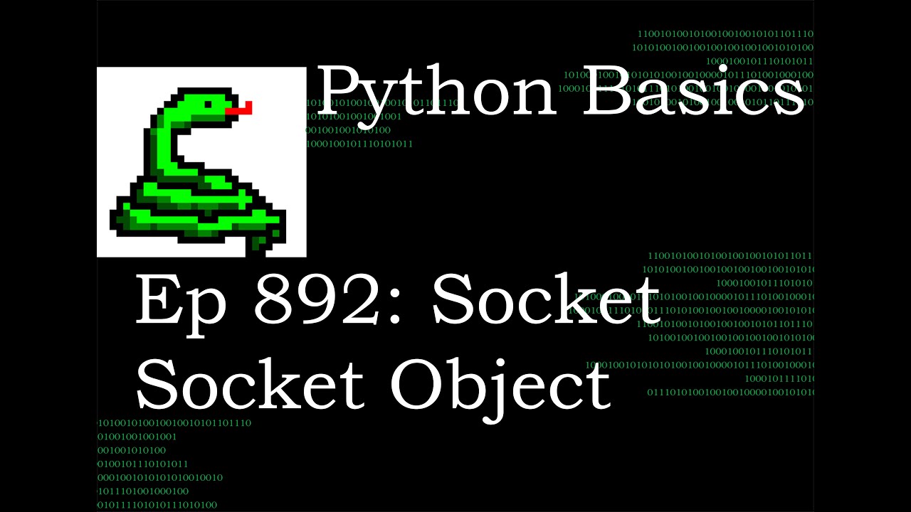 Python Basics Tutorial Socket Module Socket Socket Object || Networking