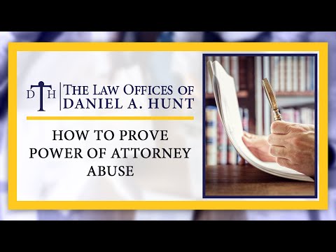 How to Prove Power of Attorney Abuse?