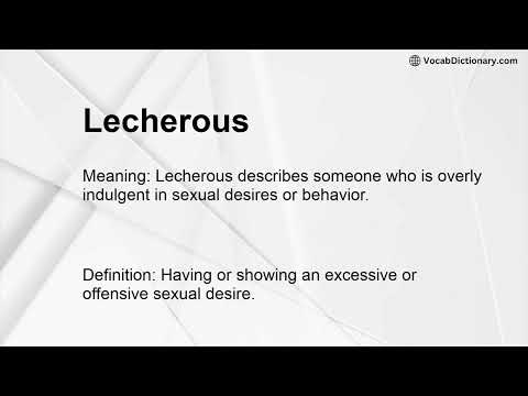 Lecherous Meaning