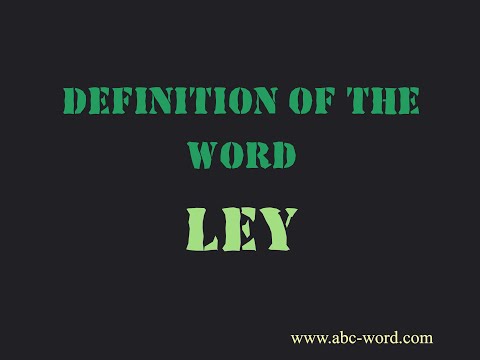Definition of the word "Ley"