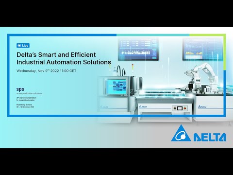 Delta’s Smart and Efficient Industrial Automation Solutions at Smart Production Solutions (SPS) 2022