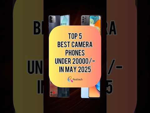 TOP 5 Best Camera Phones Under 20000/- In May 2025 | Realtech