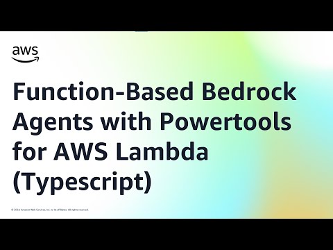 Function-Based Bedrock Agents with Powertools for AWS Lambda (Typescript) | Amazon Web Services