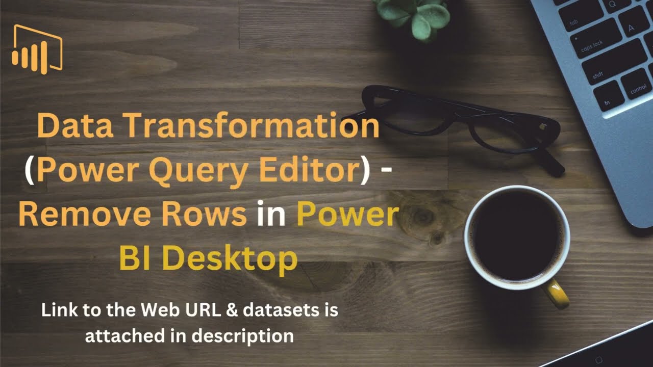 Remove Rows - Power Query Editor - Data Transformation