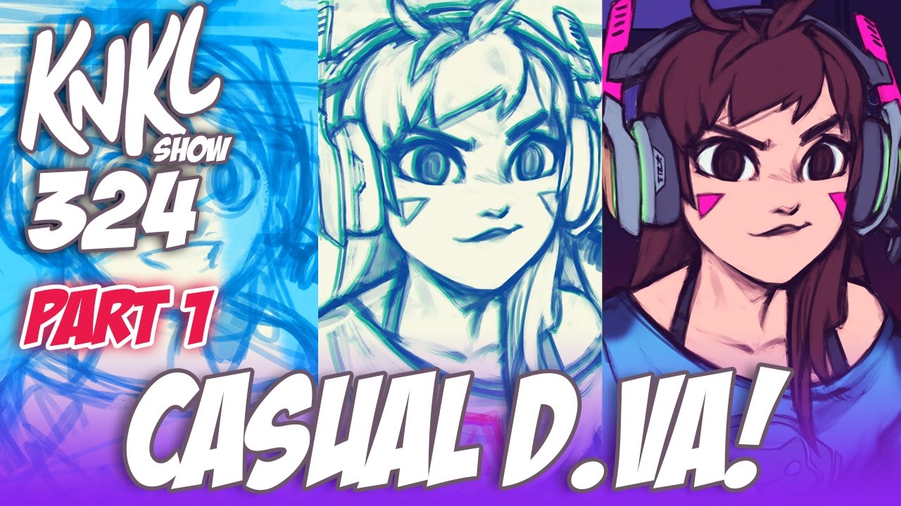KNKL 324: Casual D.va (part1)