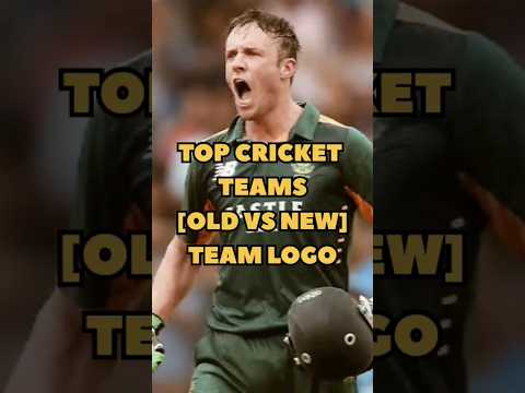 Top 10 cricket teams OLD vs NEW team LOGO #shorts #cricket