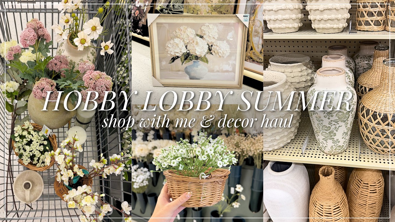 Hobby Lobby Summer Decor Shopping & Haul 🌷🧺 | 2026 Summer Decor Shop With Me