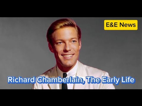 Actor Richard Chamberlain The Biography, The Early Life | E&E News