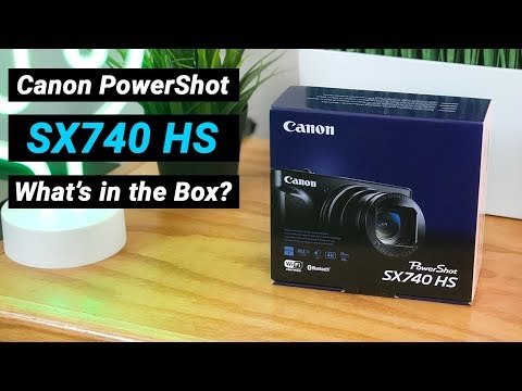 Canon PowerShot SX740 HS - What’s in the Box? + First Impressions